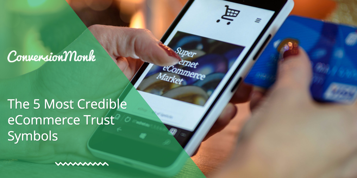 The 5 Most Credible eCommerce Trust Symbols | LeadsPanda
