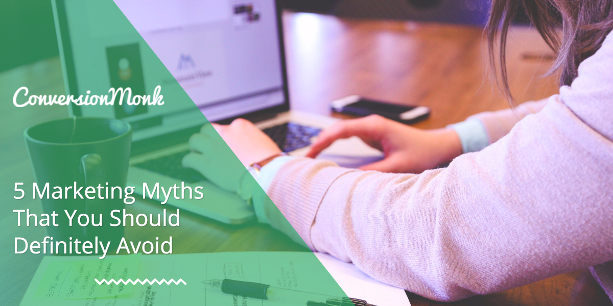 5 Marketing Myths That You Should Definitely Avoid | LeadsPanda